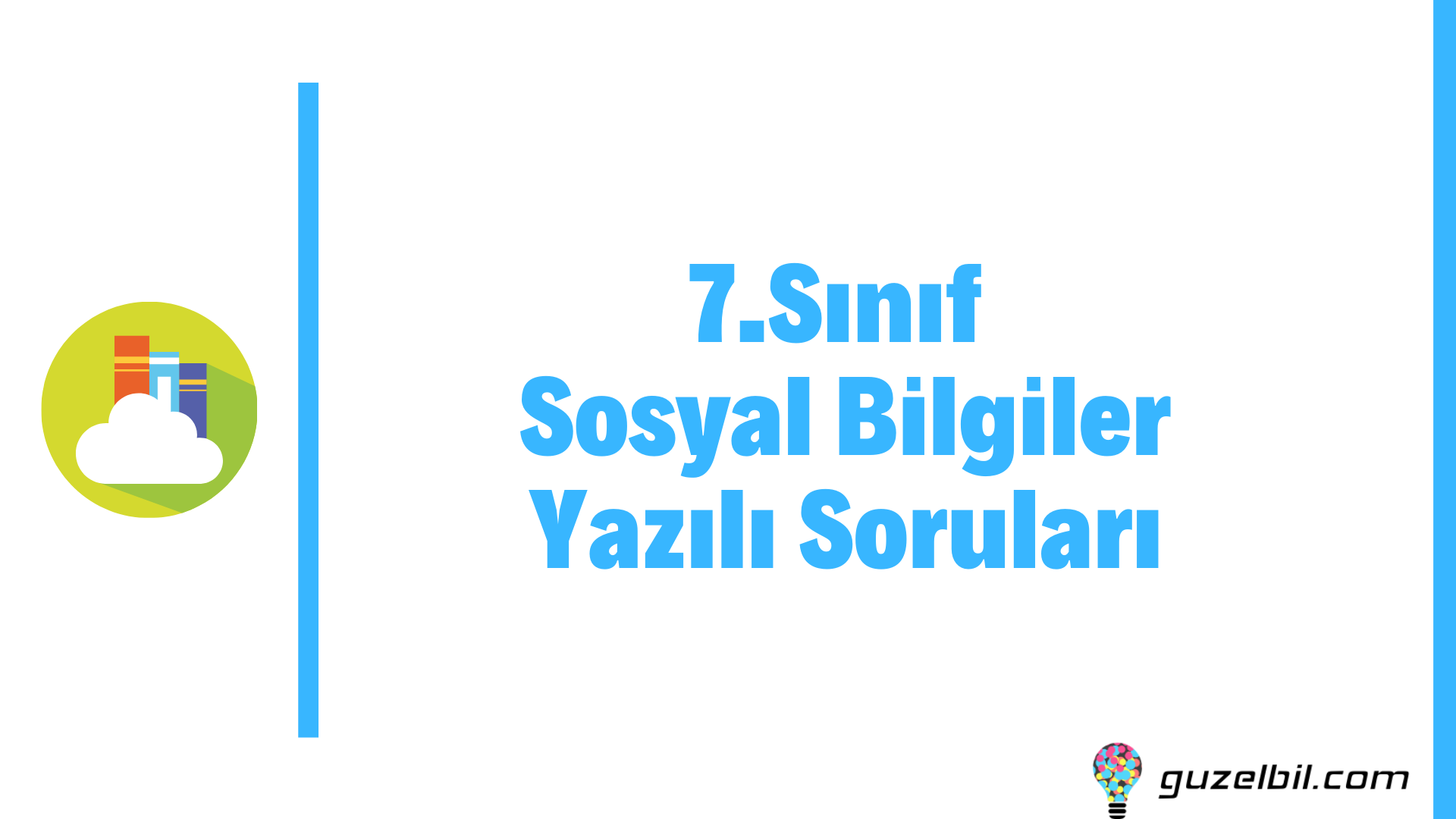 7.Sınıf Sosyal Bilgiler 1.Dönem 2.Yazılı Soruları - Guzelbil.Com
