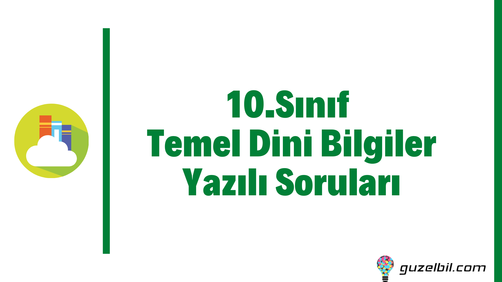 10.Sınıf Temel Dini Bilgiler 1.Dönem 1.Yazılı Soruları - Guzelbil.Com